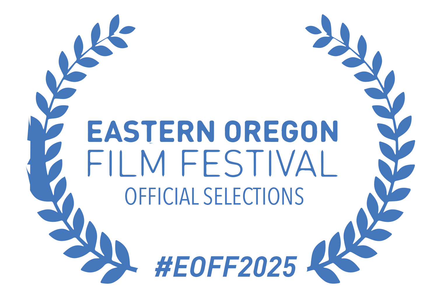 #EOFF2025 Films • Eastern Oregon Film Festival